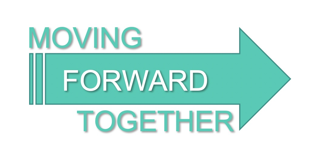 Moving Forward Together Moving Forward Together